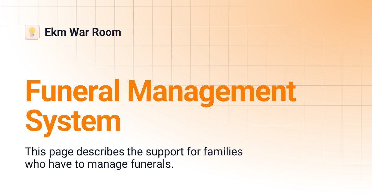 Funeral Management System | Ekm War Room